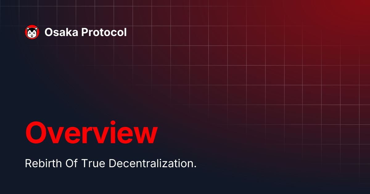 Overview | Osaka Protocol