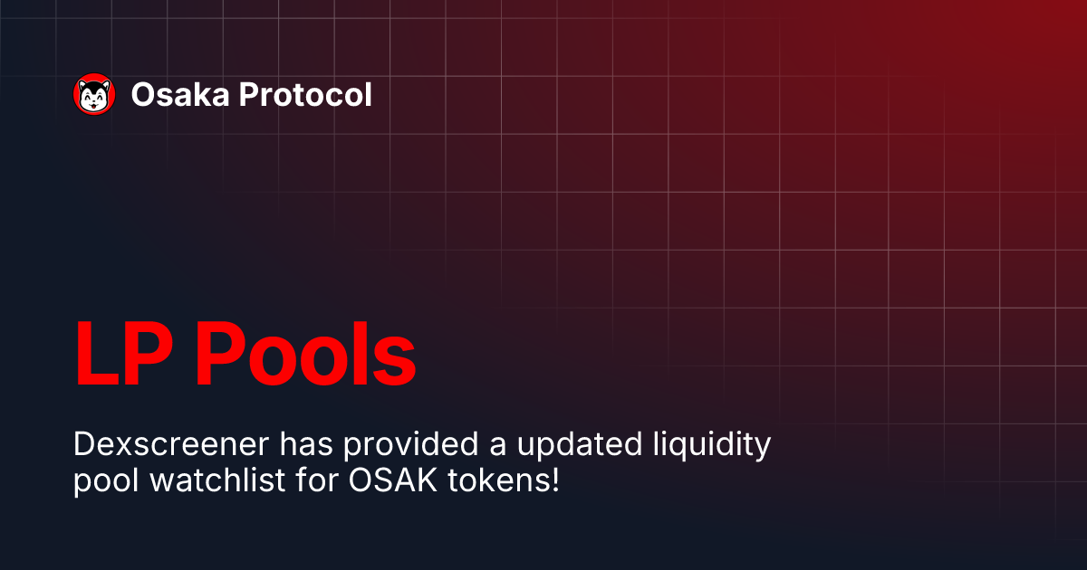 LP Pools | Osaka Protocol